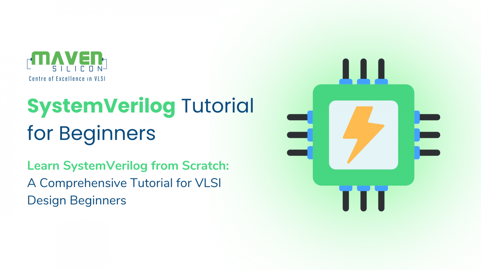 SystemVerilog Tutorial for Beginners - Maven Silicon SystemVerilog Tutorial for Beginners - Maven Silicon